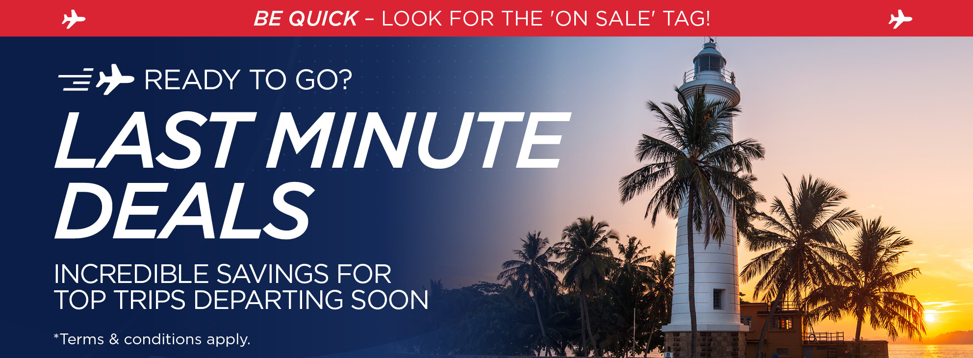 Last Minute Deals